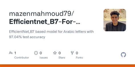 github mazenmahmoud79 efficientnet b7 for arabic letters