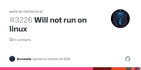 Will Not Run On Linux · Issue 3226 · Sonic Pi Netsonic Pi · Github