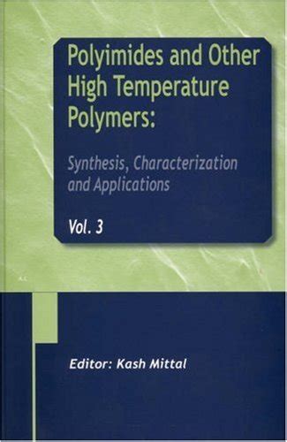 Polyimides And Other High Temperature Polymers Synthesis