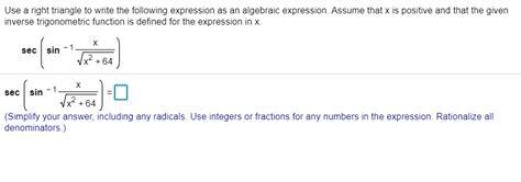 solved use a right triangle to write the following
