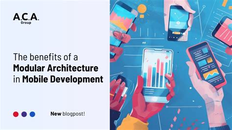 Aca Group On Linkedin Mobiledevelopment Modulararchitecture