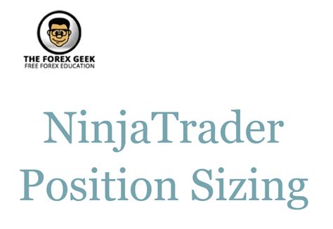 Ninjatrader Position Sizing The Forex Geek