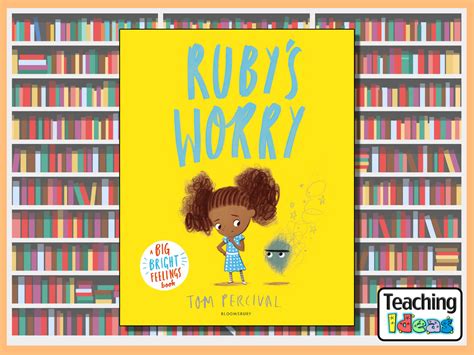 Ruby S Worry Teaching Ideas