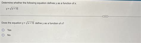 Determine Whether The Following Equation Defines Y As