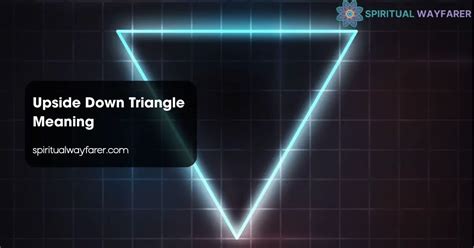 The Hidden Meaning Behind The Upside Down Triangle Symbolism Explained