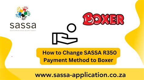 How To Change SASSA R350 Payment Method To Boxer SASSA Application