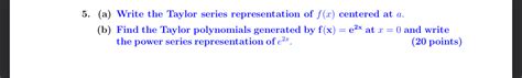 solved a ﻿write the taylor series representation of f x