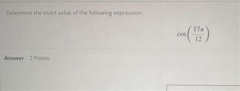Answered Determine The Exact Value Of The Following Expression Answer