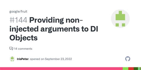 Providing Non Injected Arguments To DI Objects Issue Google Fruit GitHub