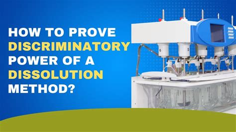 How To Prove Discriminatory Power Of A Dissolution Method Youtube