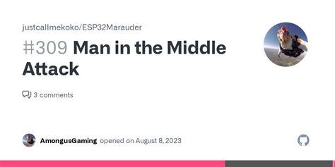 man in the middle attack · issue 309 · justcallmekoko esp32marauder