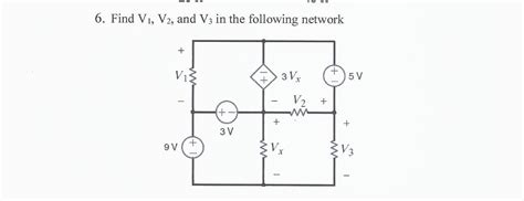 Solved Find V 1 V 2 And V 3 In The Following Network Chegg Com