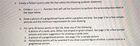 Solved 1 Create A Python Source Code File That Solves The