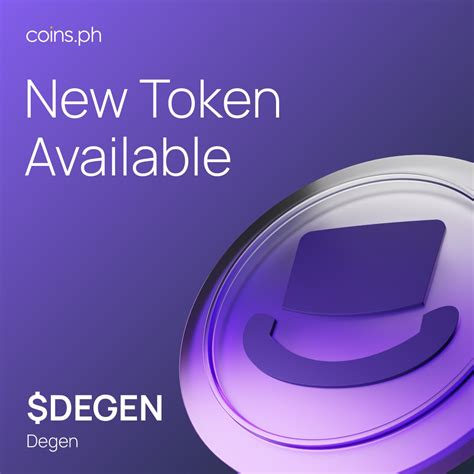 Coins Ph 🎩 New Token Alert Degen Is Now Available For