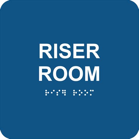 Riser Room Sign With Braille Save 10 Online