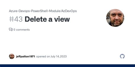 Delete A View · Issue 43 · Azure Devops Powershell Moduleazdevops
