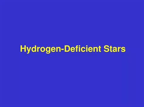 Ppt Hydrogen Deficient Stars Powerpoint Presentation Free Download Id3775318