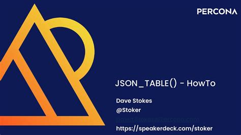 Postgresql Day Chicago Jsontable How To Lightning Talk Speaker
