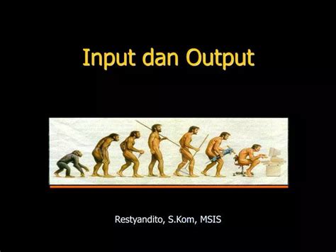 PPT Input Dan Output PowerPoint Presentation Free Download ID 4896890