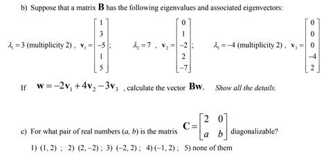 Solved B Suppose That A Matrix B Has The Following Chegg