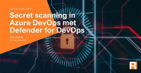 Rubicon Cloud Advisor Op Linkedin Secret Scanning In Azure Devops With