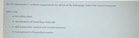 Solved 49 ﻿cfr Subchapter C Outlines Requirements For Which