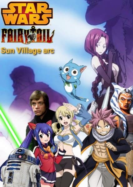 Star Wars and Fairy Tail: Sun Village arc Fan Casting on myCast
