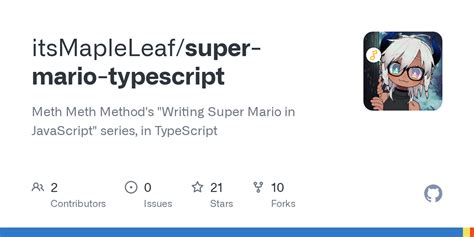 Github Itsmapleleafsuper Mario Typescript Meth Meth Methods Writing Super Mario In
