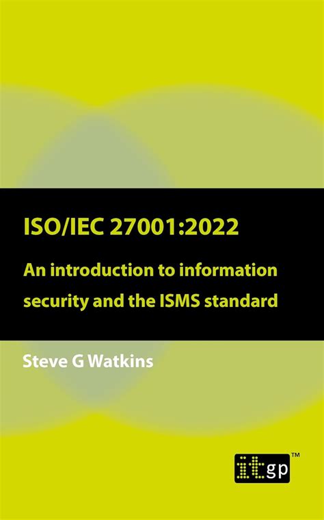 Buy Iso Iec An Introduction To Information Security And The Isms Standard Book