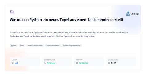 Wie Man In Python Ein Neues Tupel Aus Einem Bestehenden Erstellt Labex