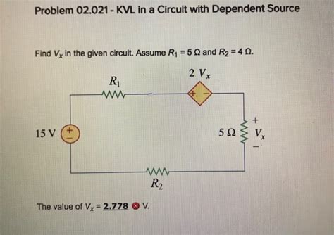 Solved Problem 02 021 KVL In A Circuit With Dependent Chegg Com