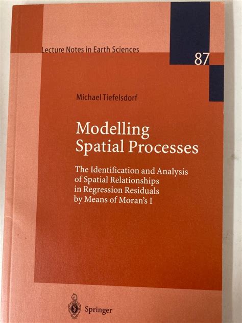 Modelling Spatial Processes The Identification And Analysis Of Spatial Relationships In