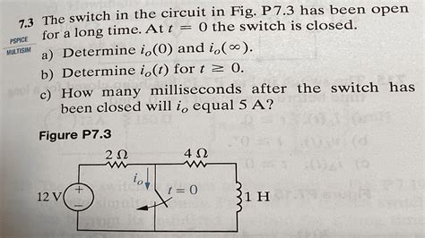 Solved 73 The Switch In The Circuit In Fig P73 Has Been
