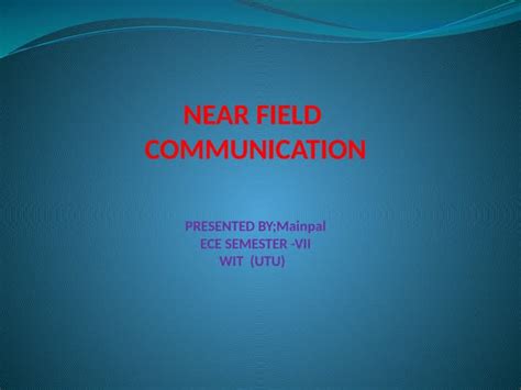 Near Field Communication Near Field Communication Near Field Communication Near Field
