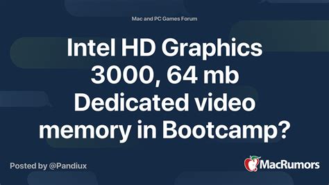 intel hd graphics 3000 64 mb dedicated video memory in bootcamp