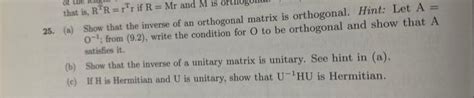 Solved A Show That The Inverse Of An Orthogonal Matrix Chegg Com