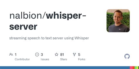 Github Nalbionwhisper Server Streaming Speech To Text Server Using Whisper