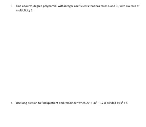 Solved 3 Find A Fourth Degree Polynomial With Integer