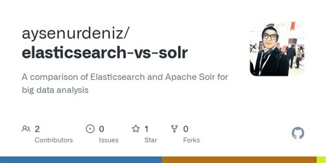Github Aysenurdenizelasticsearch Vs Solr A Comparison Of Elasticsearch And Apache Solr For