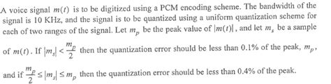 solved a voice signal m t is to be digitized using a pcm