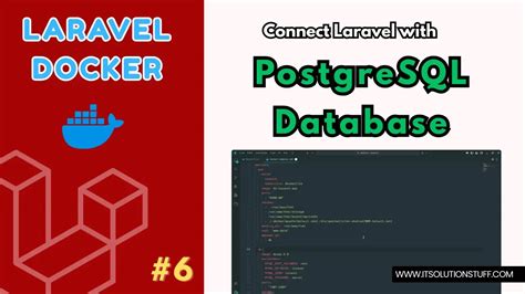 Laravel Docker 6 Connect Laravel With Postgresql Database