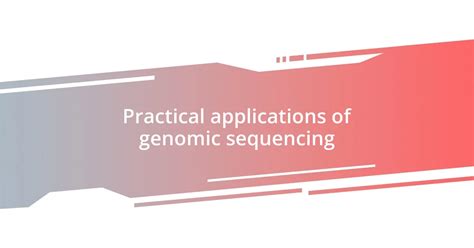 My Journey With Genomic Sequencing Za