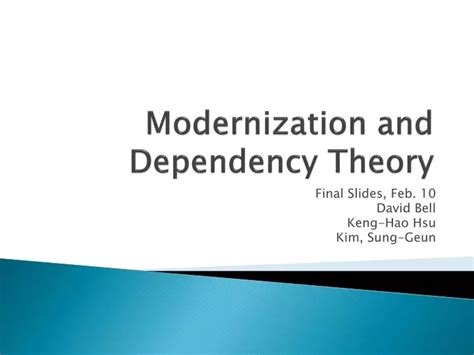 ppt modernization and dependency theory powerpoint presentation free