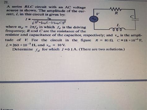 Solved A Series RLC Circuit With An AC Voltage Source Is Chegg Com