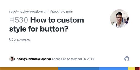 How To Custom Style For Button Issue React Native Google Signin Google Signin Github