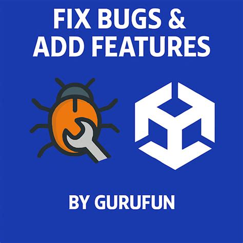 Fix Bugs Or Add New Features In Your Unity Game By Gurufun Fiverr