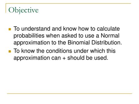 ppt normal approximation to the binomial distribution powerpoint presentation id 2935899