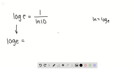 SOLVED Use The Change Of Base Property To Prove That Log E Ln