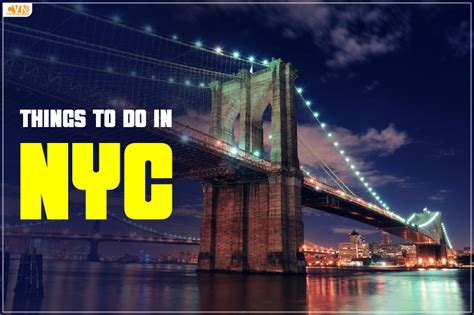 Exciting Things To Do In Nyc To Have A Thrilling Weekend
