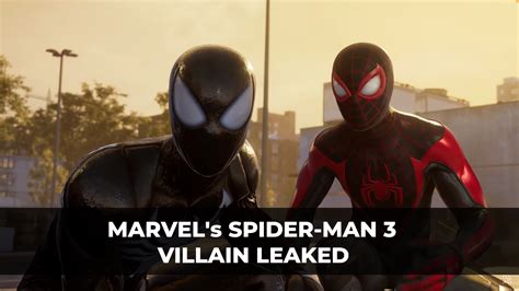 Marvels Spider Man 3 Villain Leaked